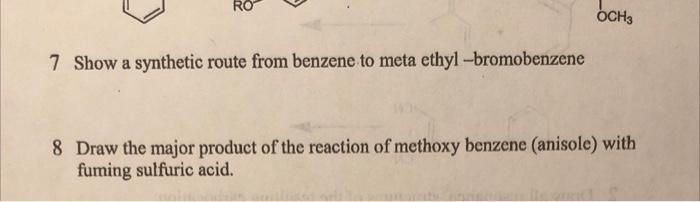 Solved 7 Show a synthetic route from benzene to meta ethyl | Chegg.com