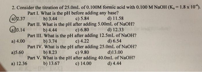 Solved 2. Consider the titration of 25.0mL of 0.100M formic | Chegg.com
