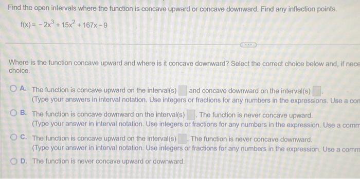 Solved Find the open intervals where the function is concave | Chegg.com