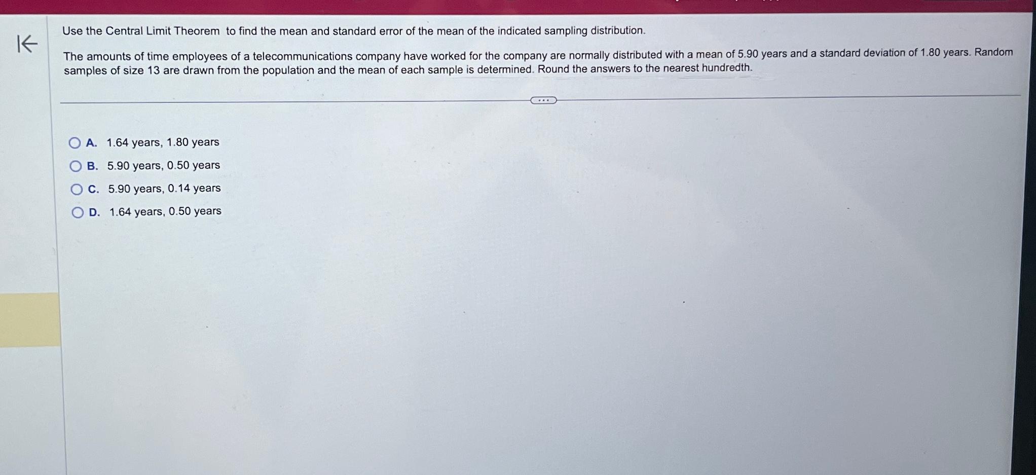 Solved Use the Central Limit Theorem to find the mean and | Chegg.com