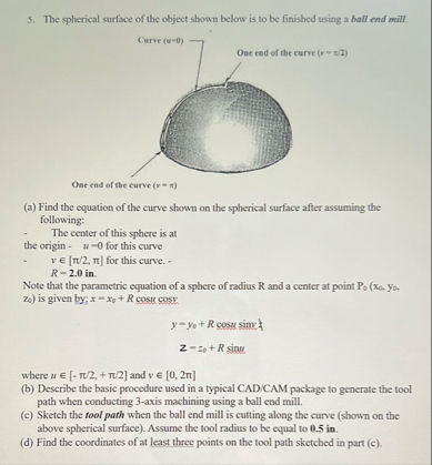 Solved The spherical surface of the object shown below is to | Chegg.com