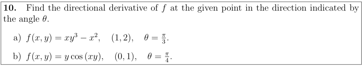 Solved Find the directional derivative of f ﻿at the given | Chegg.com