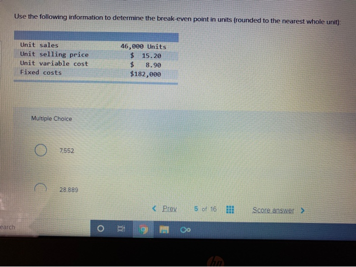 Solved Use the following information to determine the break | Chegg.com
