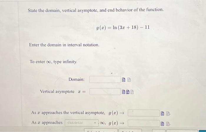 Solved State the domain, vertical asymptote, and end | Chegg.com
