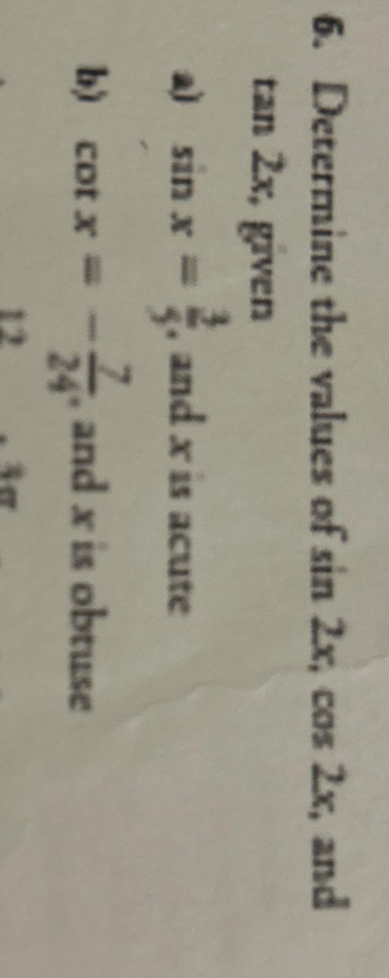 Solved Determine the values of sin2x,cos2x, ﻿and tan2x, | Chegg.com
