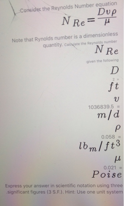 Solved Consider the Reynolds Number equation Dup р N Re Note | Chegg.com