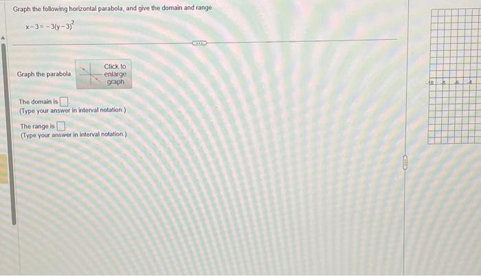 Solved Graph the following horizontal parabola, and give the | Chegg.com