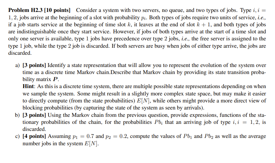 [Solved]: Problem H2.3 [10 points] Consider a system with t