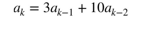Solved ak=3ak−1+10ak−2 | Chegg.com