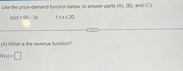 Solved Use the price-demand function below, to answer parts | Chegg.com