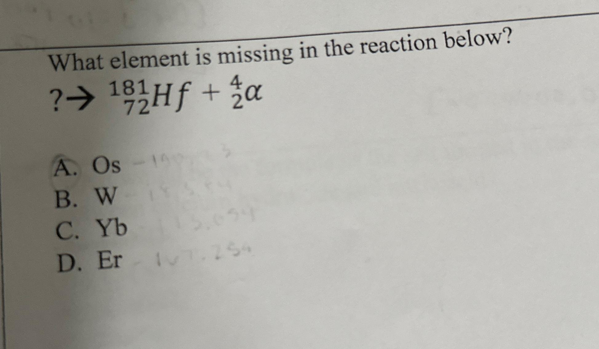 Solved What element is missing in the reaction | Chegg.com