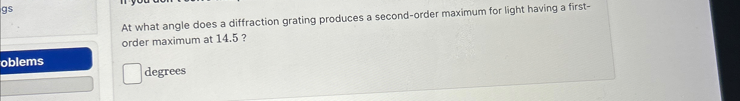 Solved At what angle does a diffraction grating produces a | Chegg.com