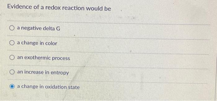 Solved Evidence of a redox reaction would be a negative | Chegg.com