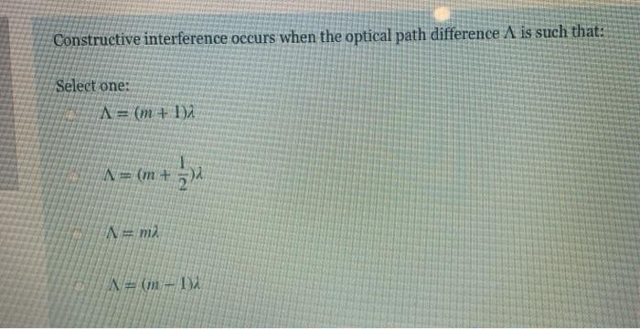 Solved Constructive interference occurs when the optical | Chegg.com