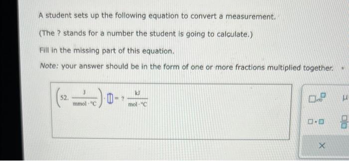 Solved A student sets up the following equation to convert a | Chegg.com