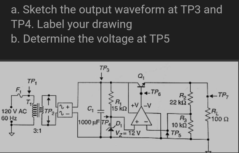 Solved a. Sketch the output waveform at TP3 and TP4. Label | Chegg.com