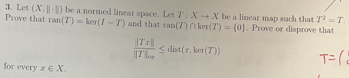 Solved Let (x,||*||) ﻿be a normed linear space. Let T:x→x | Chegg.com