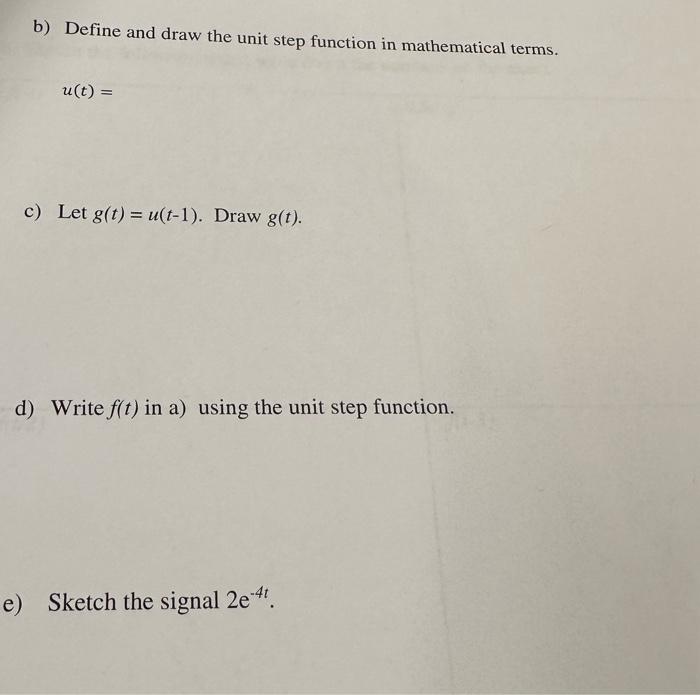 Solved 3. Sketching and defining signals. Given: a) Sketch | Chegg.com