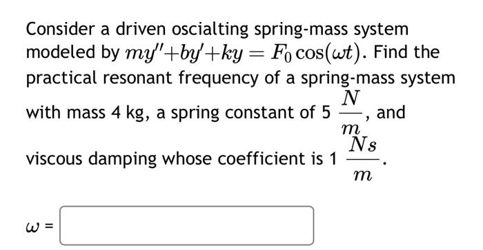 Solved A 8 kg weight is attached to a spring with constant k | Chegg.com