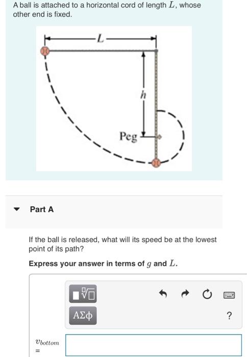 Solved A ball is attached to a horizontal cord of length L, | Chegg.com