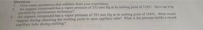 Solved Questions 1. Give some substances that sublime from | Chegg.com