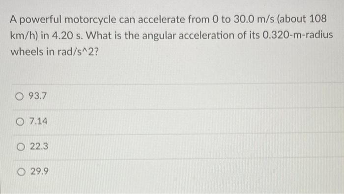 Solved A powerful motorcycle can accelerate from 0 to 30.0 | Chegg.com