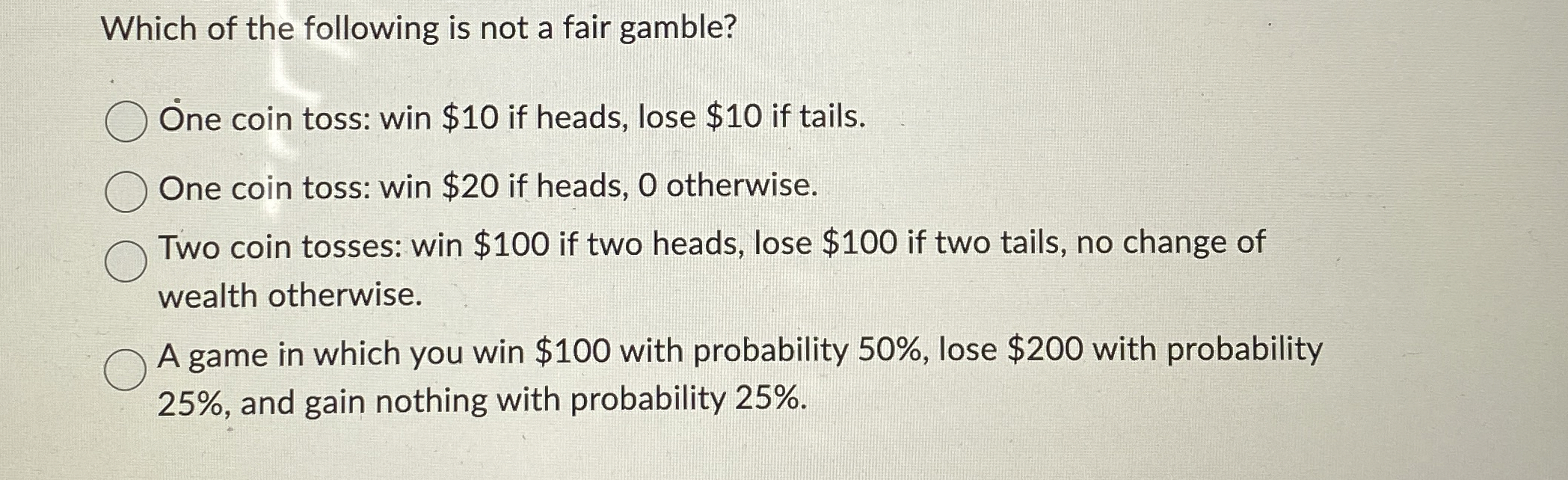 Solved Which of the following is not a fair gamble?One coin | Chegg.com