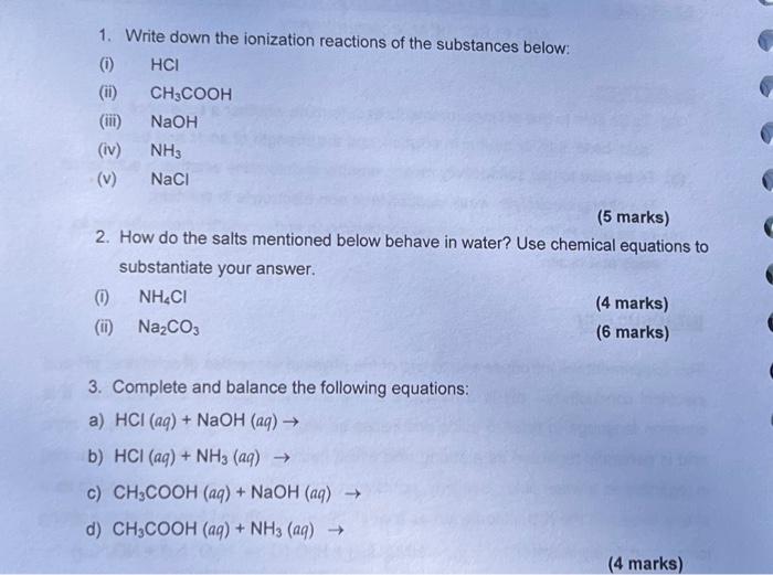 Solved 1. Write down the ionization reactions of the | Chegg.com