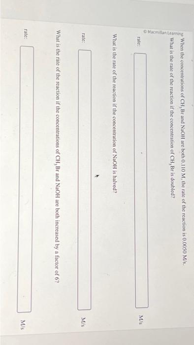 Solved Macmillan Learning When the concentrations of CH, Br | Chegg.com