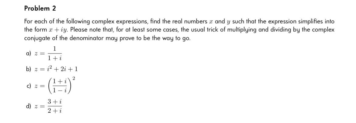 Solved Problem 2For each of the following complex | Chegg.com