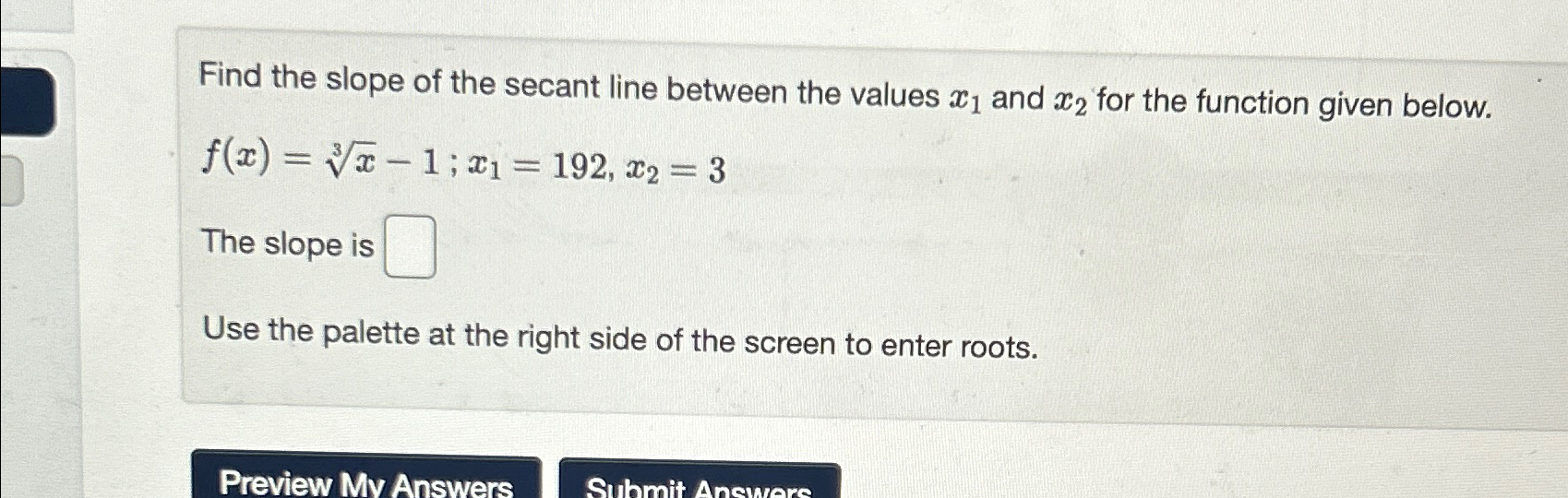 Solved Find the slope of the secant line between the values | Chegg.com