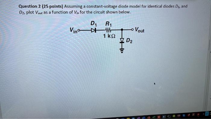 Solved Question 2 (25 points) Assuming a constant-voltage | Chegg.com