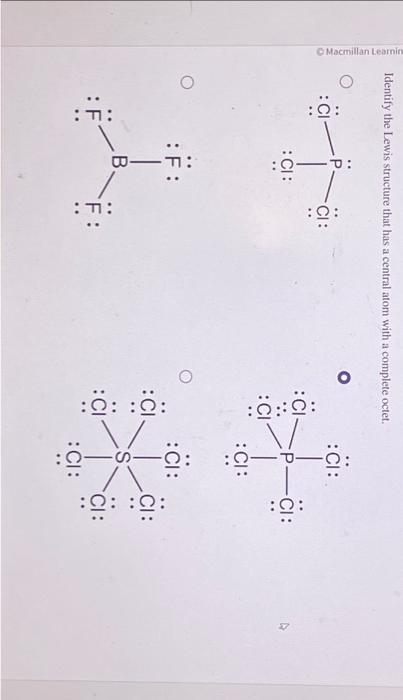Solved Macmillan Learnin Identify the Lewis structure that | Chegg.com