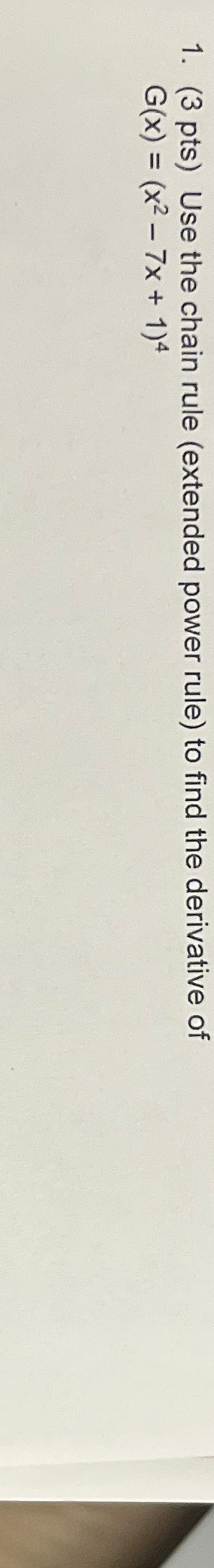 Solved (3 ﻿pts) ﻿Use the chain rule (extended power rule) | Chegg.com