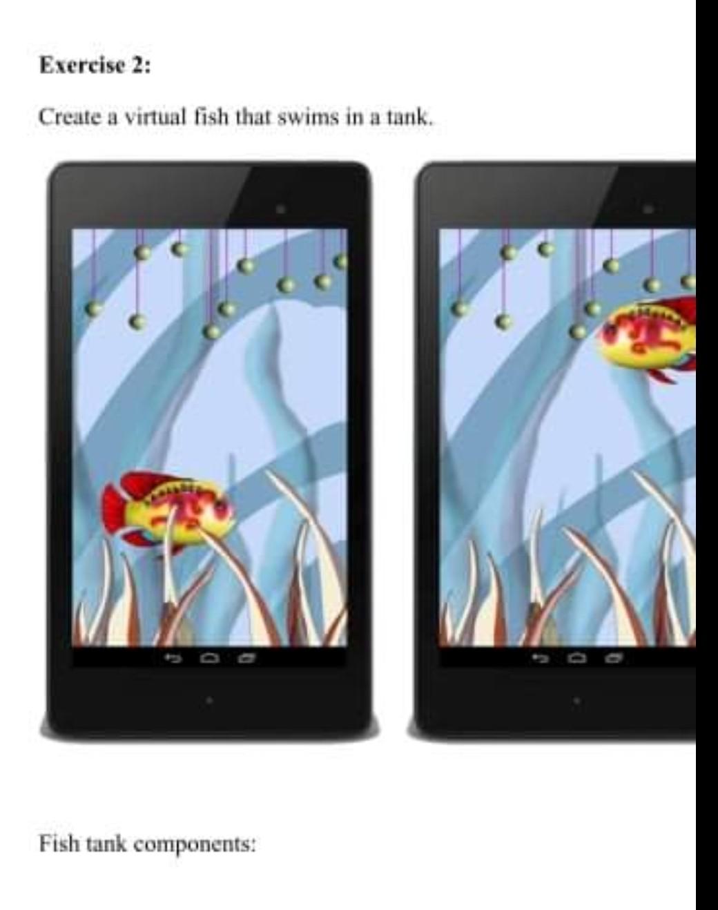 Solved Exercise 2: Create a virtual fish that swims in a | Chegg.com