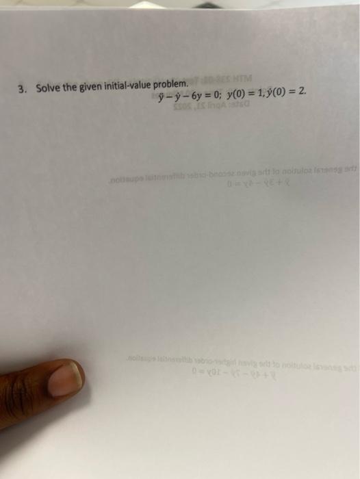 Solved 3. Solve the given initial-value problem. 9-9-6y=0; | Chegg.com