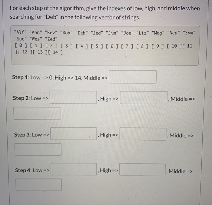 Solved Give the steps (the values of low, high, and middle | Chegg.com