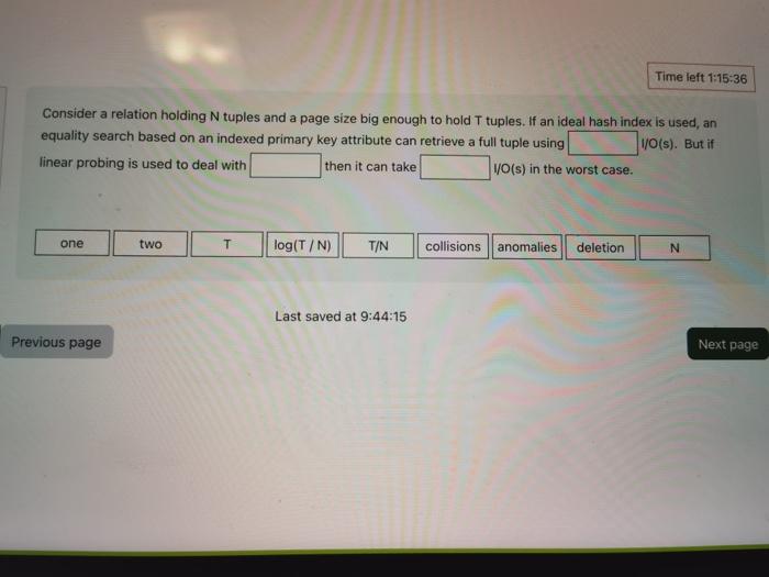 Solved Consider a relation holding N tuples and a page size | Chegg.com