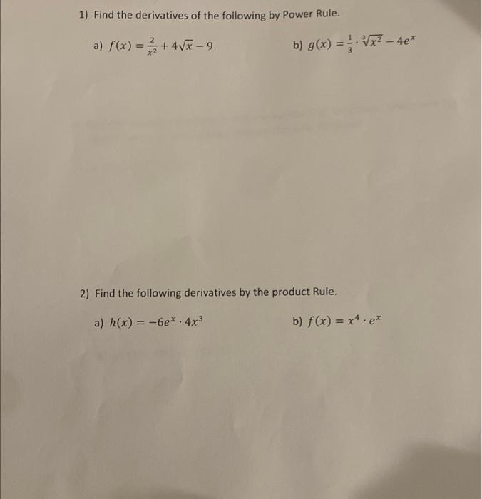 Solved 1) Find the derivatives of the following by Power | Chegg.com