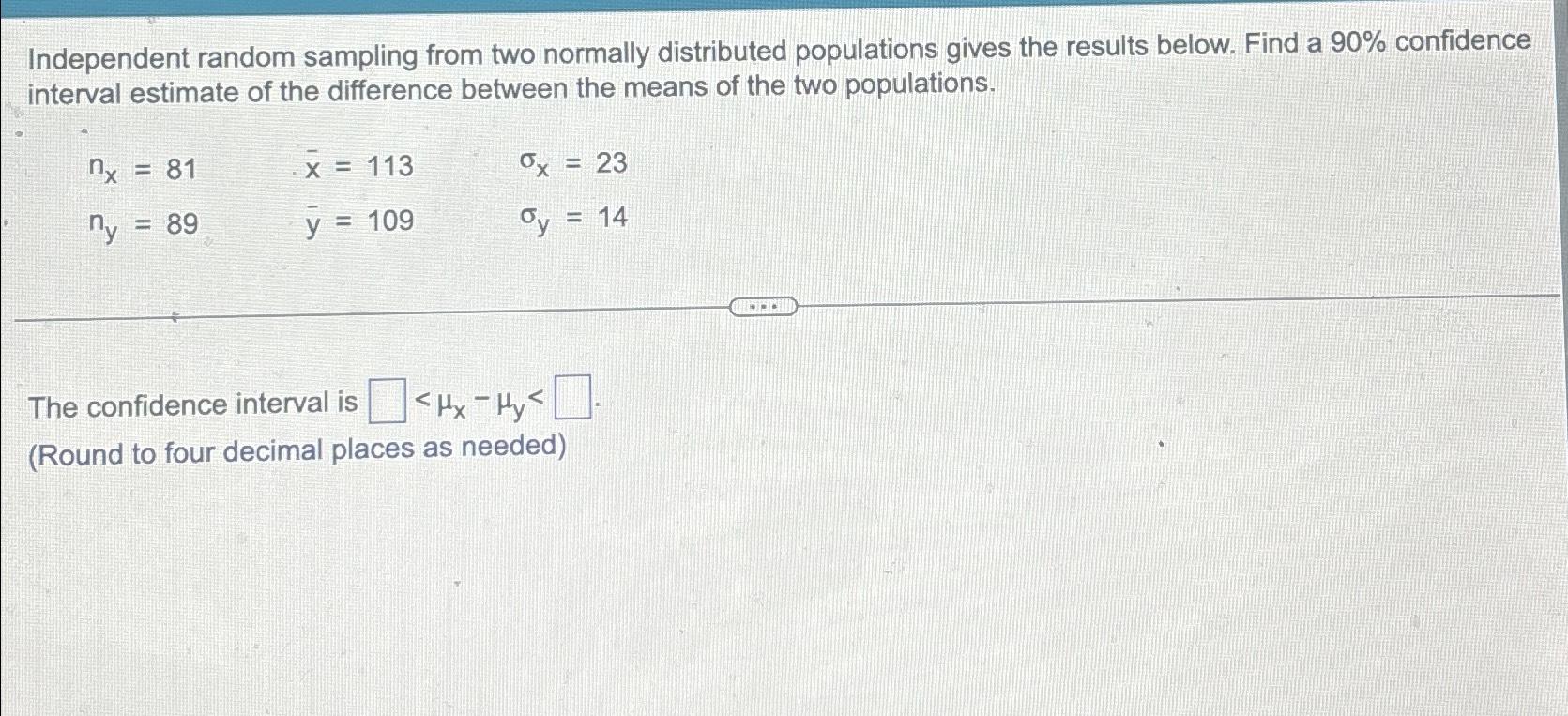 Solved Independent random sampling from two normally | Chegg.com
