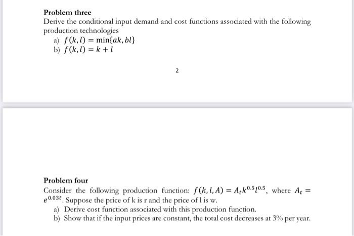 Solved Problem three Derive the conditional input demand and | Chegg.com