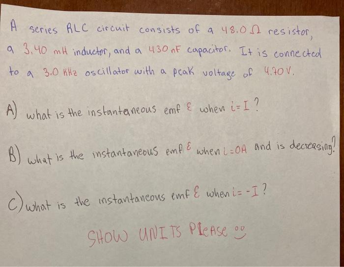 Solved A series ALC circuit consists of a 48.00 resistor a | Chegg.com