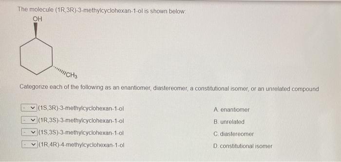 Solved The molecule (1R 3R)-3-methylcyclohexan-1-ok is shown | Chegg.com