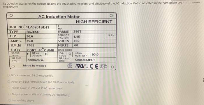 The Output indicated on the nameplate (see the | Chegg.com
