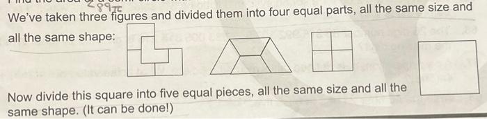 Solved We've taken three figures and divided them into four | Chegg.com