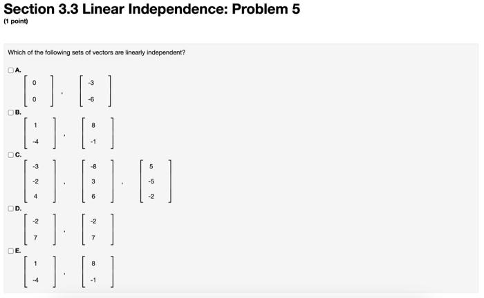 Solved Section 3.3 Linear Independence: Problem 5 (1 point) | Chegg.com
