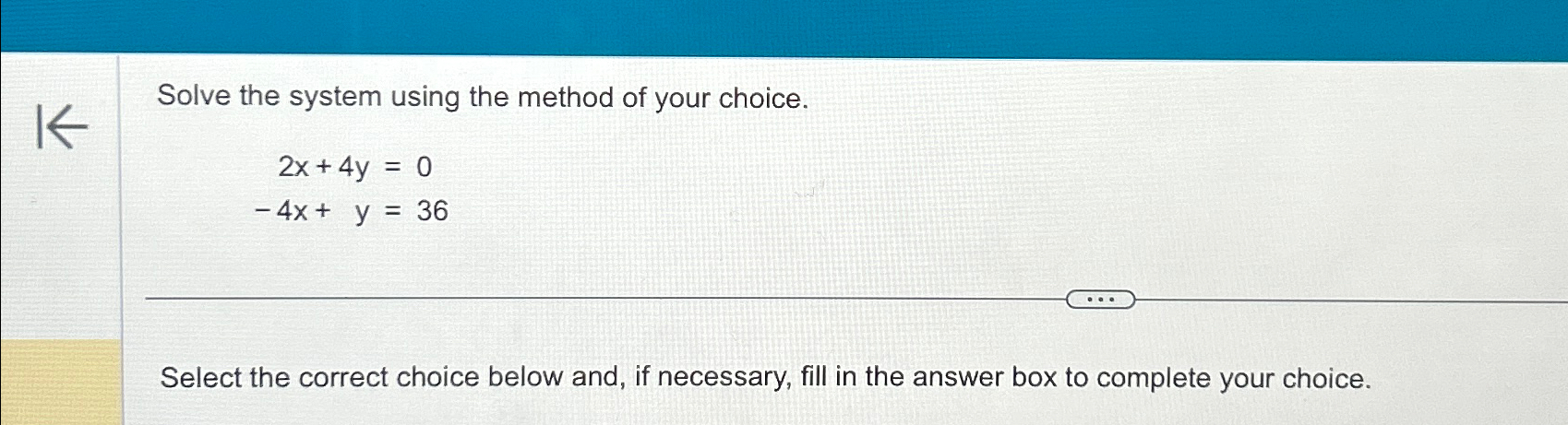 Solved Solve the system using the method of your | Chegg.com