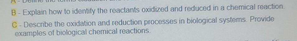 Solved B - Explain how to identify the reactants oxidized | Chegg.com