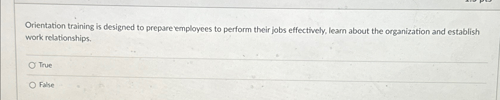Solved Orientation training is designed to prepare | Chegg.com