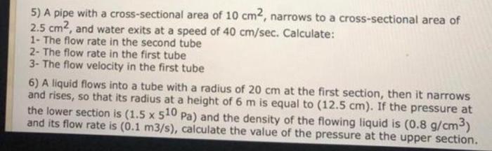 Solved 5) A pipe with a cross-sectional area of 10 cm2, | Chegg.com
